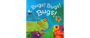 Books | Bugs! Bugs! Bugs! – Bob Barner